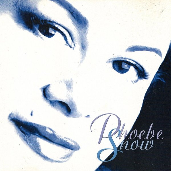 Diskografie Phoebe Snow - Album The Very Best Of Phoebe Snow